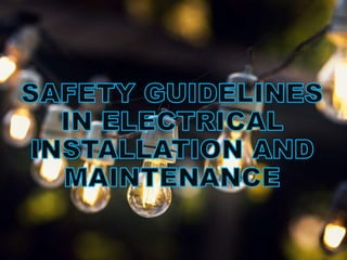 Electrical Installation and Maintenance - Safety Guidelines and Types ...