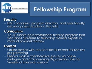 EIM's Orthopaedic Manual Physical Therapy Fellowship | PPT
