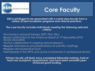 EIM's Orthopaedic Manual Physical Therapy Fellowship | PPT