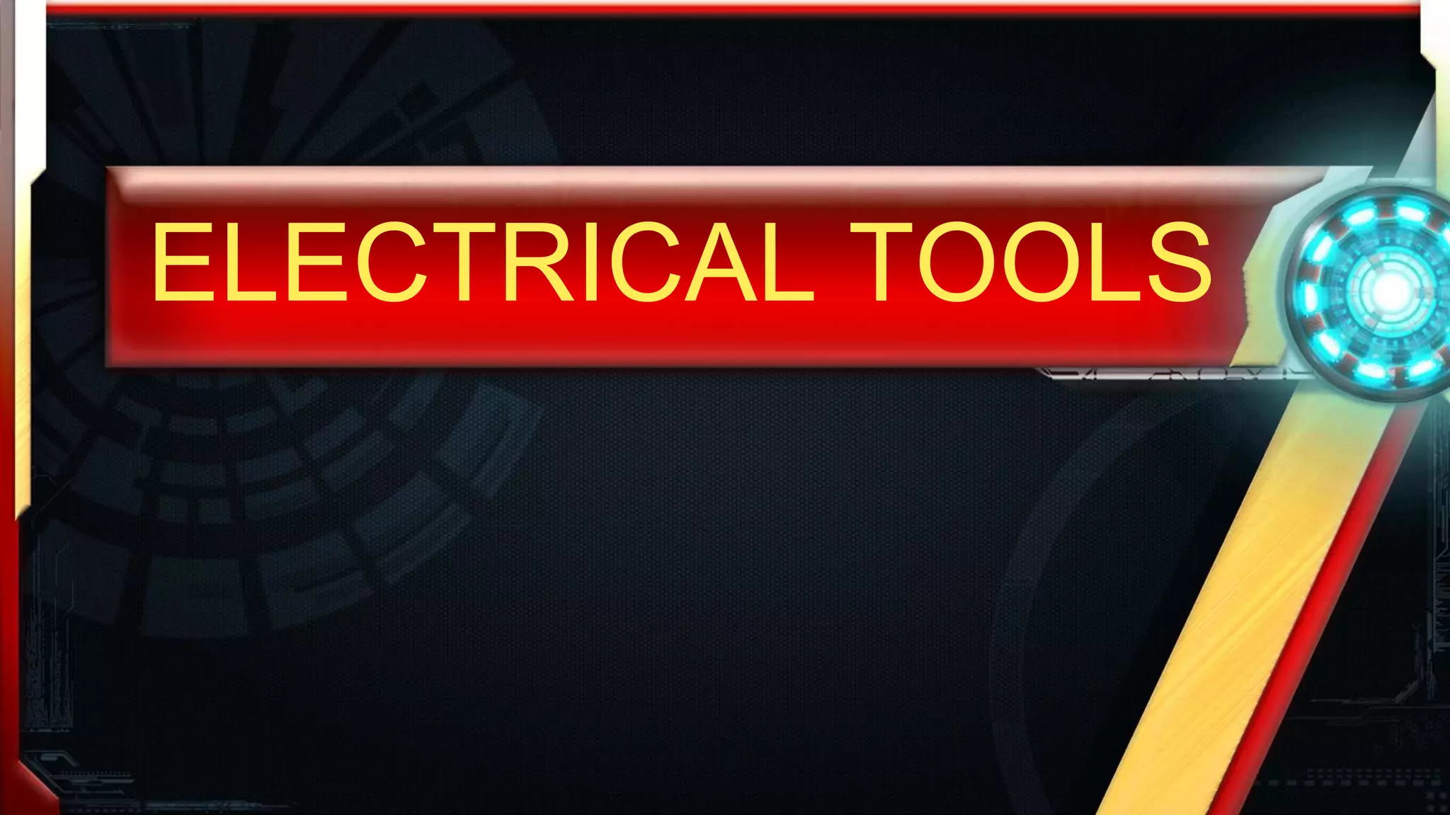 EIM 7/8 Lesson 1: Prepare Electrical Tools and Materials | PPTX