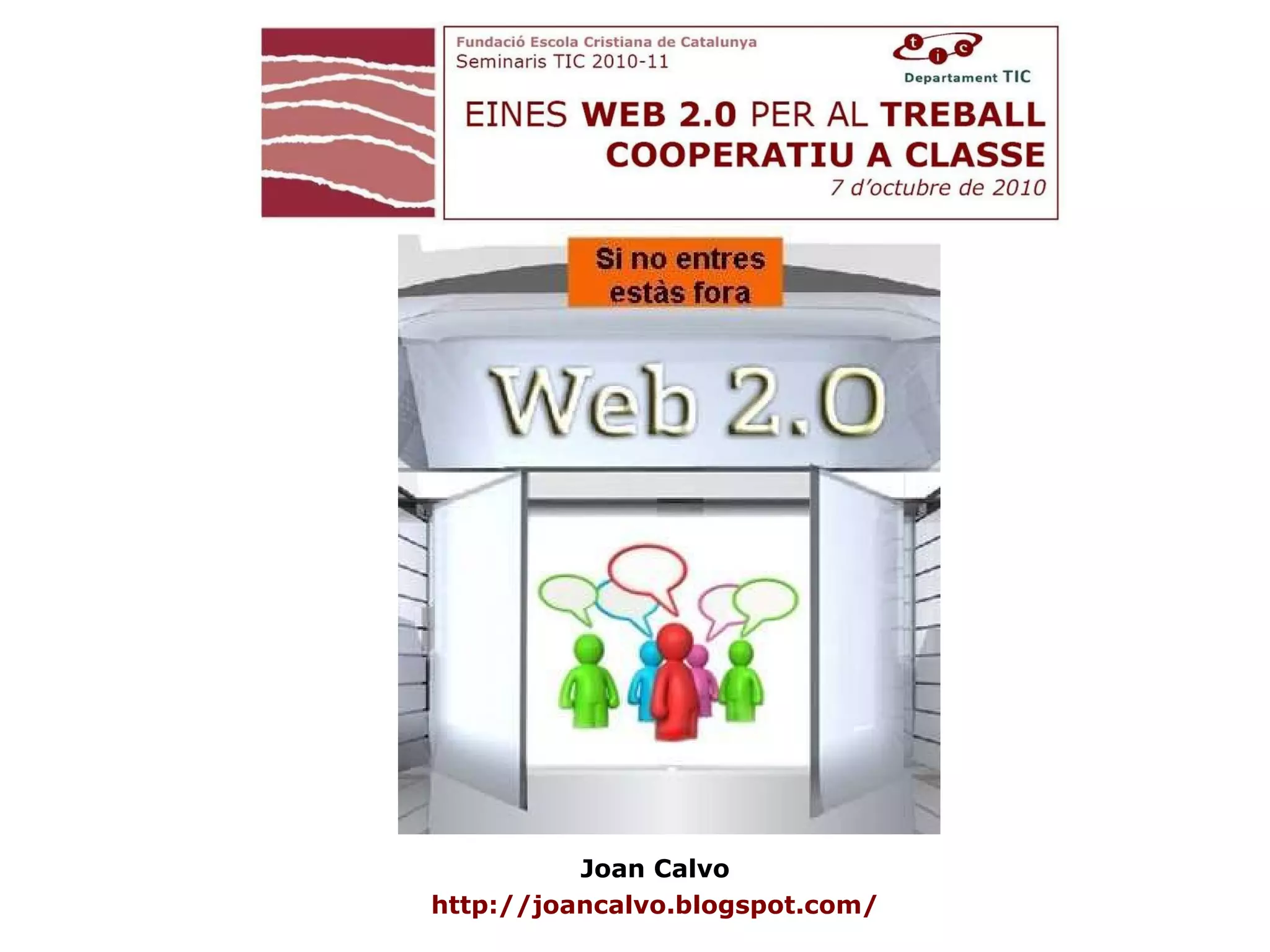 Eines web 20 i el treball cooperatiu a classe | PPT