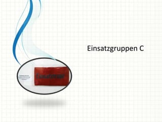 Einsatzgruppen | PPTX