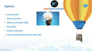 #ImpactSalesforceSaturday: Einstein bot basic to advanced | PPT