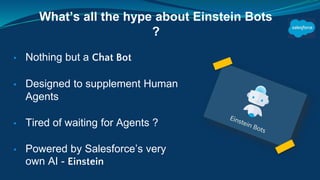 Kitchener CA Developer Group Presents Everything you need to know about Einstein Bots | PPTX