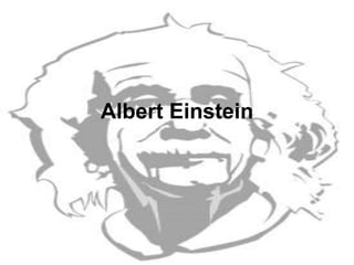 Albert Einstein - Auto Biography PPT For Kids | PPT