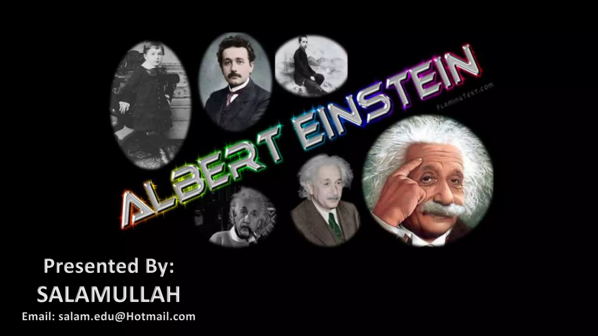 Albert Einstein (Research Based Presentation) | PPTX | Physics | Science