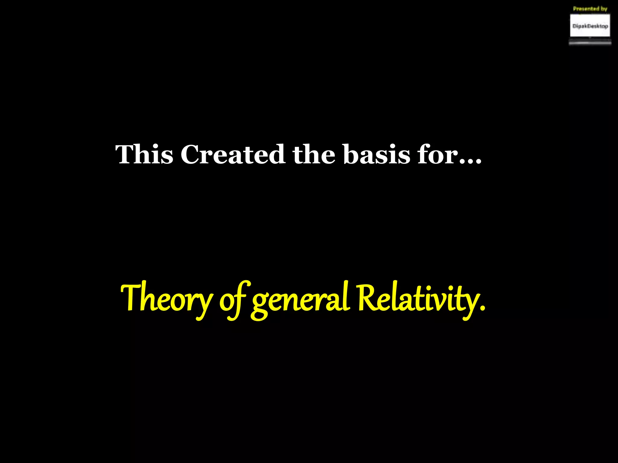 Einstein's theory of relativity - Explained! | PPTX