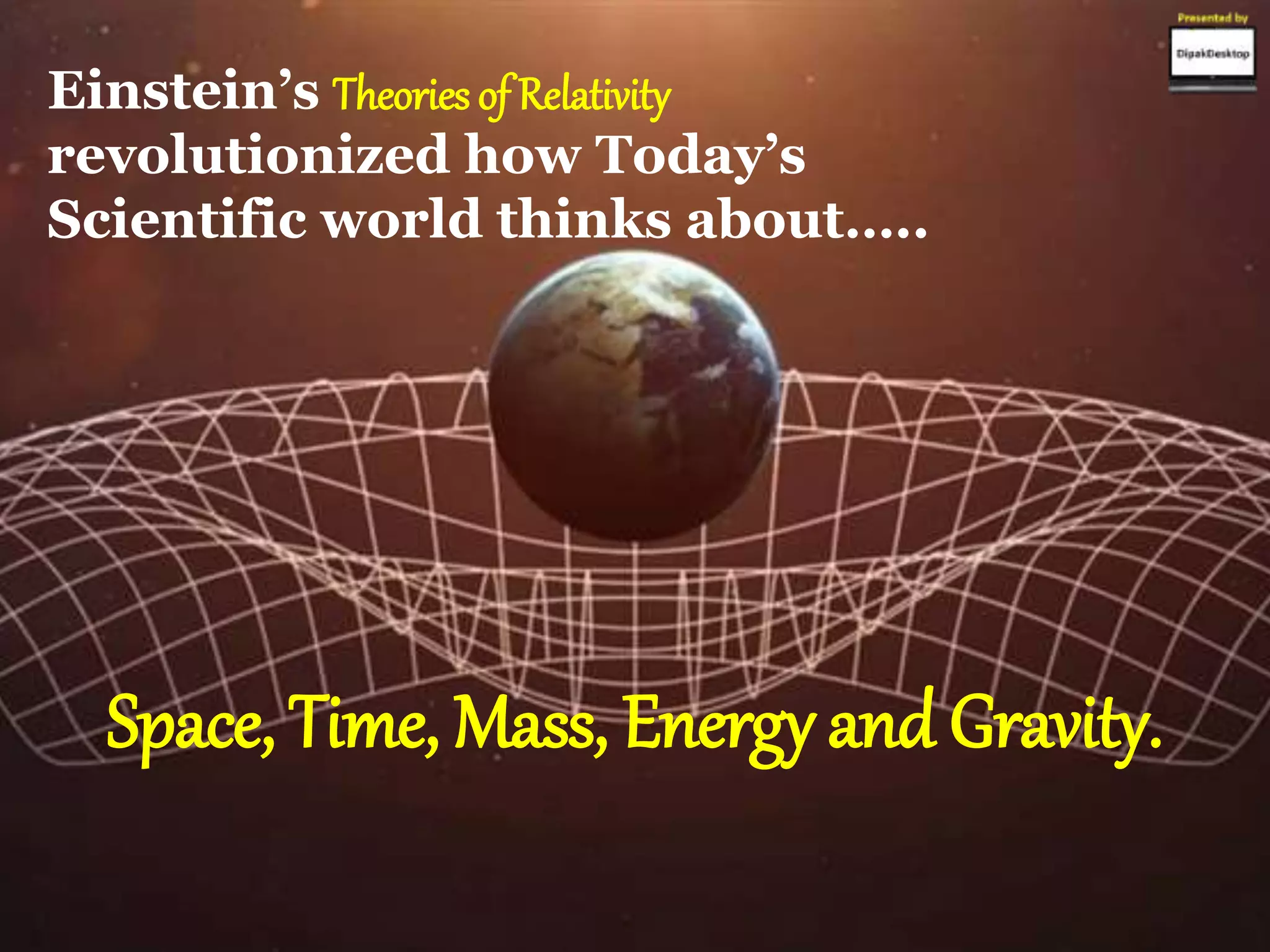 Einstein's theory of relativity - Explained! | PPTX