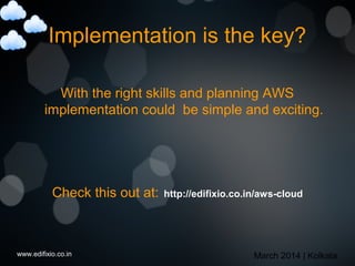 EdifiXio India Pvt Ltd AWS Presentation | PPT
