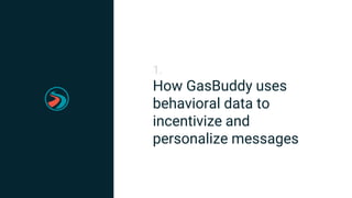 Keynote: GasBuddy’s One-to-One Messaging in the Right Lane | PPT