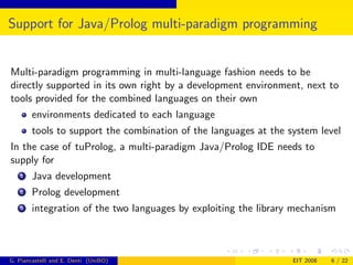 Designing a Development Environment for Logic and Multi-Paradigm Programming | PPT