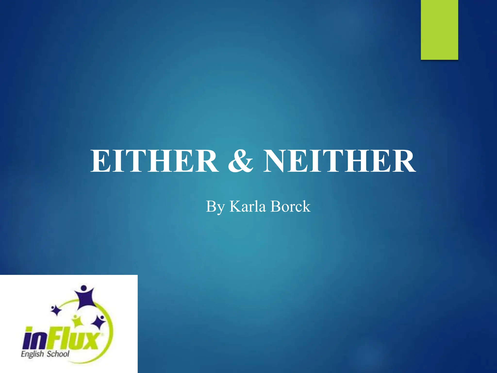 EITHER AND NEITHER. LESSON, PRESENTATION, ENGLISH | PPTX