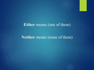 EITHER AND NEITHER. LESSON, PRESENTATION, ENGLISH | PPTX