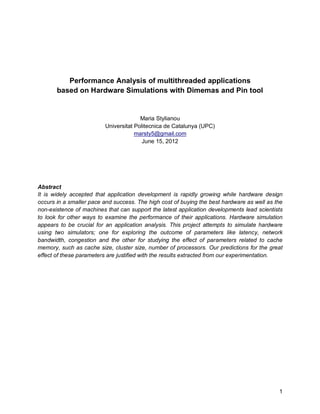 Performance Analysis of multithreaded applications based on Hardware Simulations with Dimemas ...