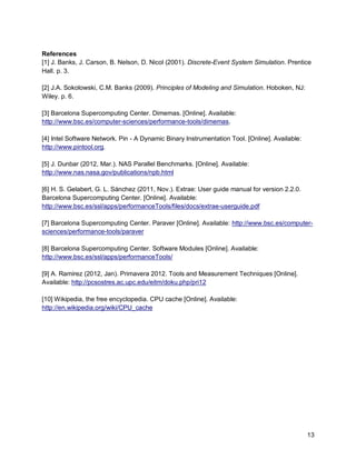 Performance Analysis of multithreaded applications based on Hardware Simulations with Dimemas ...