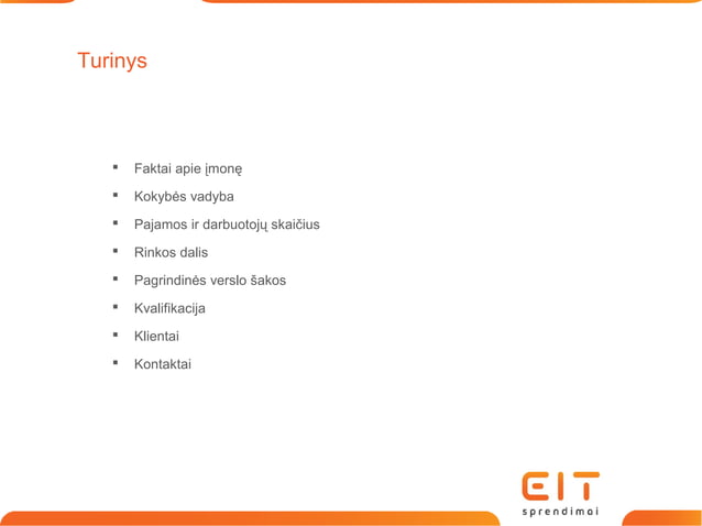 EIT Sprendimai - apie mus | PPT