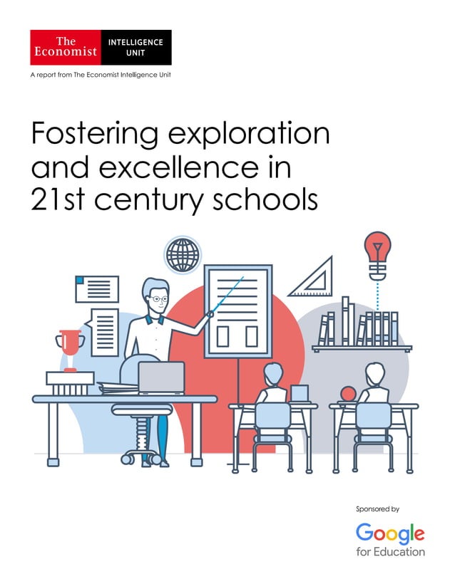 EIU - Fostering exploration and excellence in 21st century schools | PDF