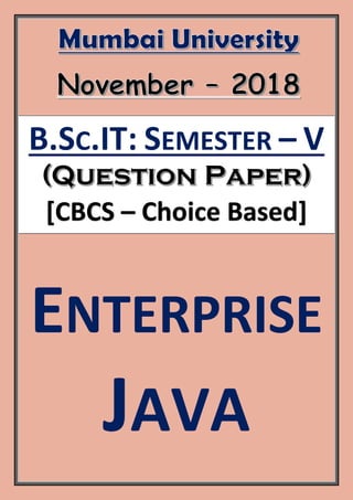 Enterprise Java (November – 2018) [Choice Based | Question Paper] | PDF