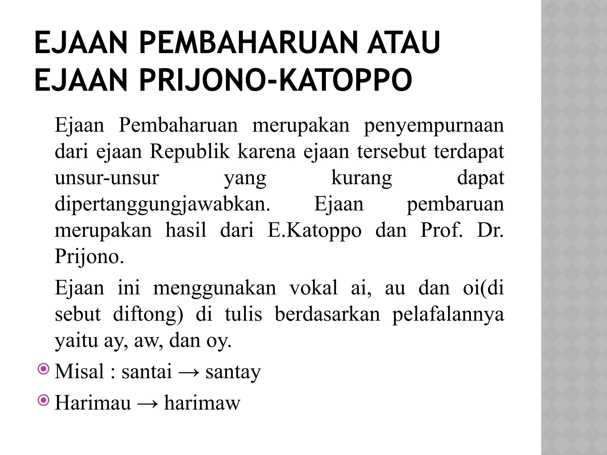 Ejaan Bahasa Indonesia (EBI) untuk pelajar | PPTX