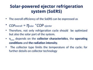 Ejector Refrigeration System, types , advantages and Application | PPTX