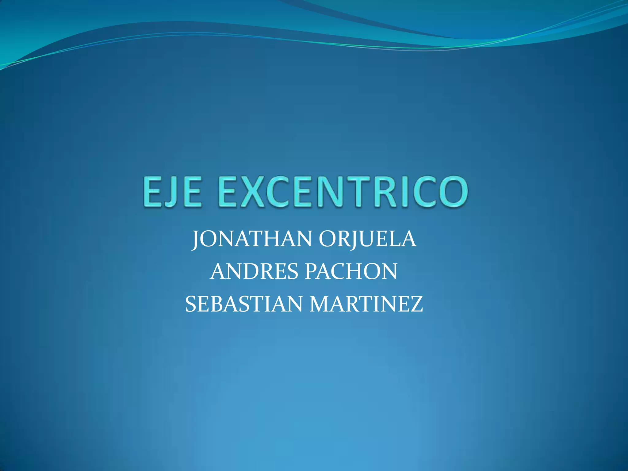 Eje excentrico[1] | PPT