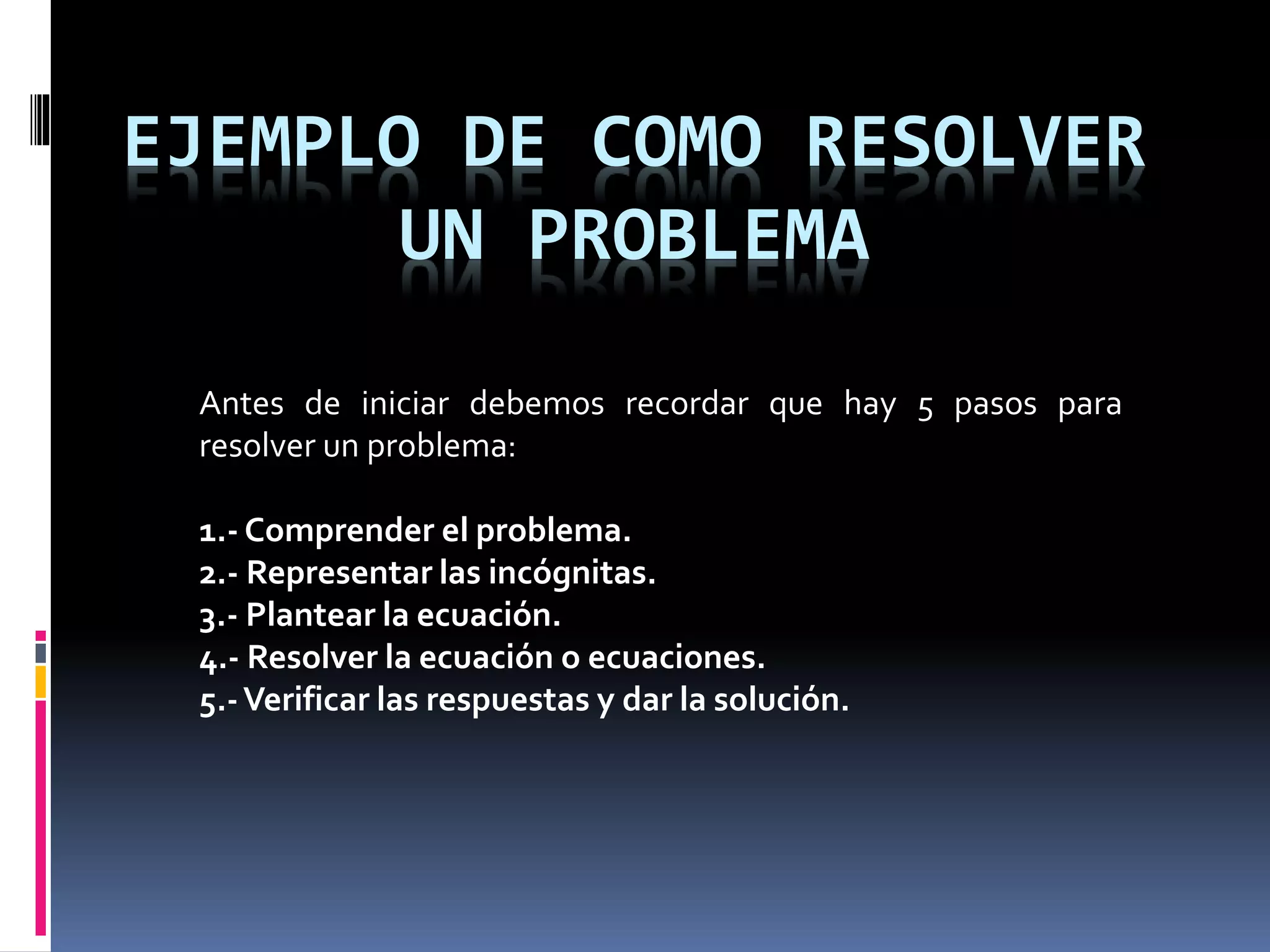 Ejemplo de como resolver un problema | PPT