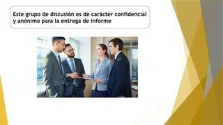 ejemplo de grupos de discusion casa matriz 2023 Boart Longyear | PPTX
