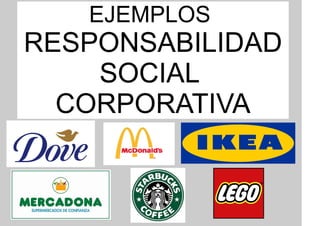 Responsabilidad Social Empresarial Ejemplos