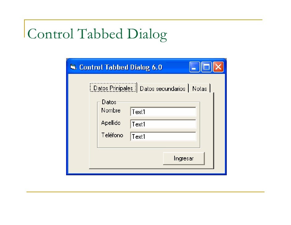 Ejercicio Scrollbar Control Tabbed Dialog VB 6 Ejercicio Scrollbar Control Tabbed Dialog VB 6