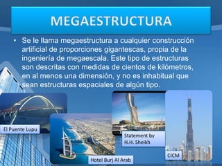 MEGAESTRUCTURAS | PPTX