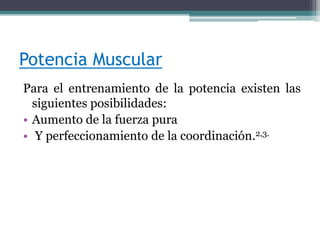 Ejercicio de Fuerza, Potencia y Resistencia | PPTX