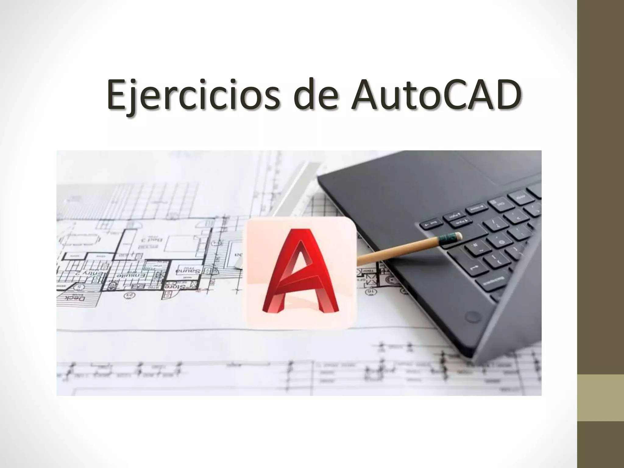 Ejercicios de AutoCad | PPTX