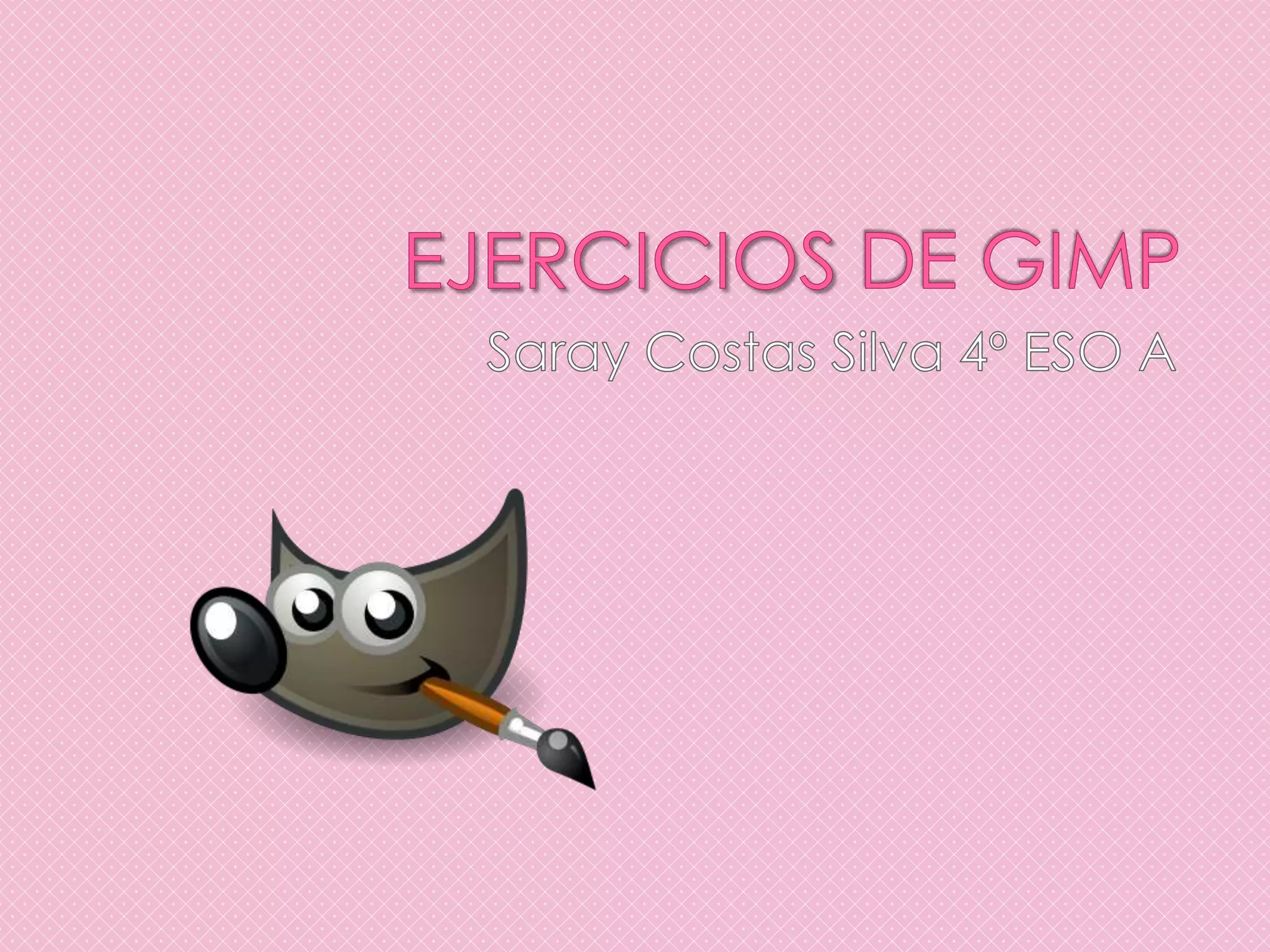 Ejercicios de gimp | PPT