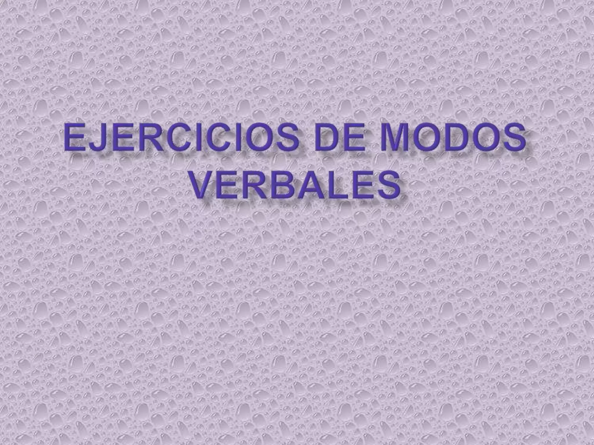 Ejercicios de modos verbales | PPTX