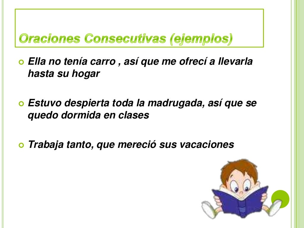 Qué son las oraciones consecutivas y ejemplos?: oración consecutiva ...