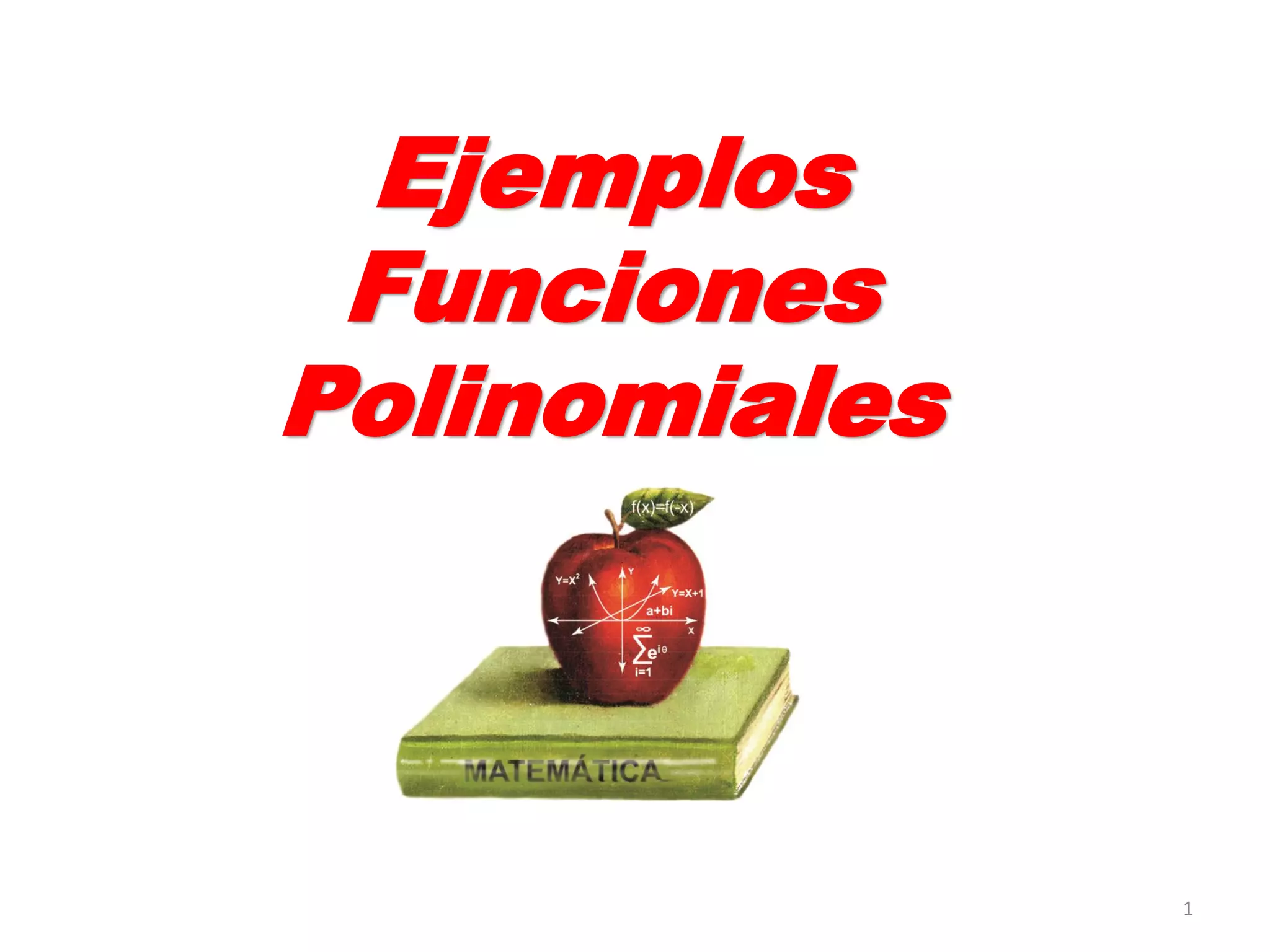 Ejemplos grado, grafica y ceros | PPT