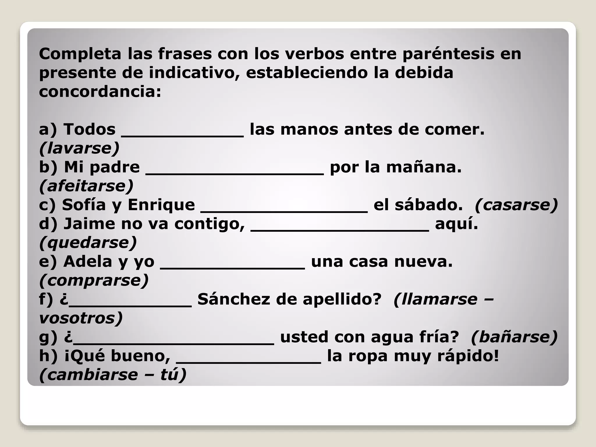Ejercicios verbos presente de indicativo | PPT