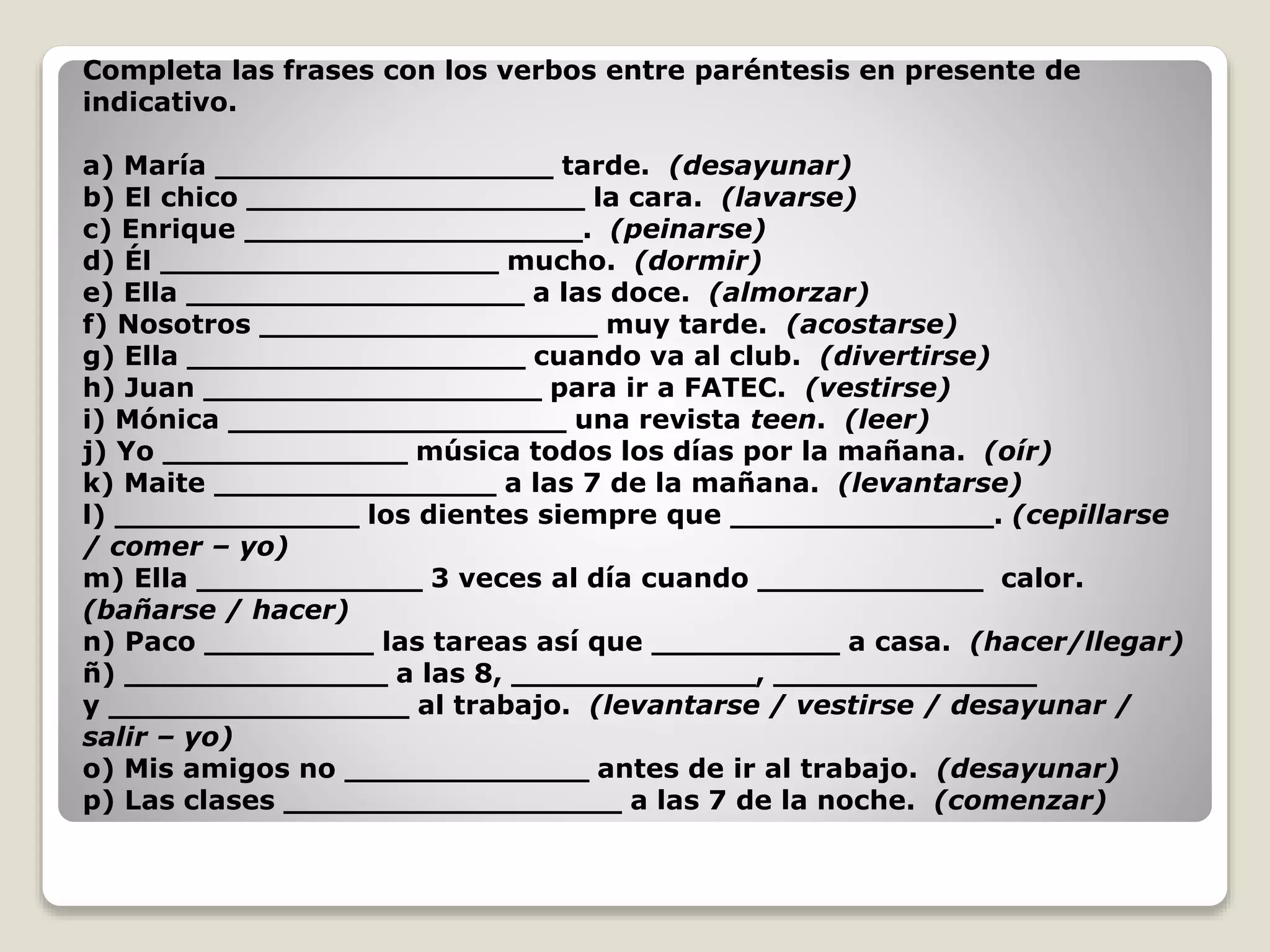 Ejercicios verbos presente de indicativo | PPT