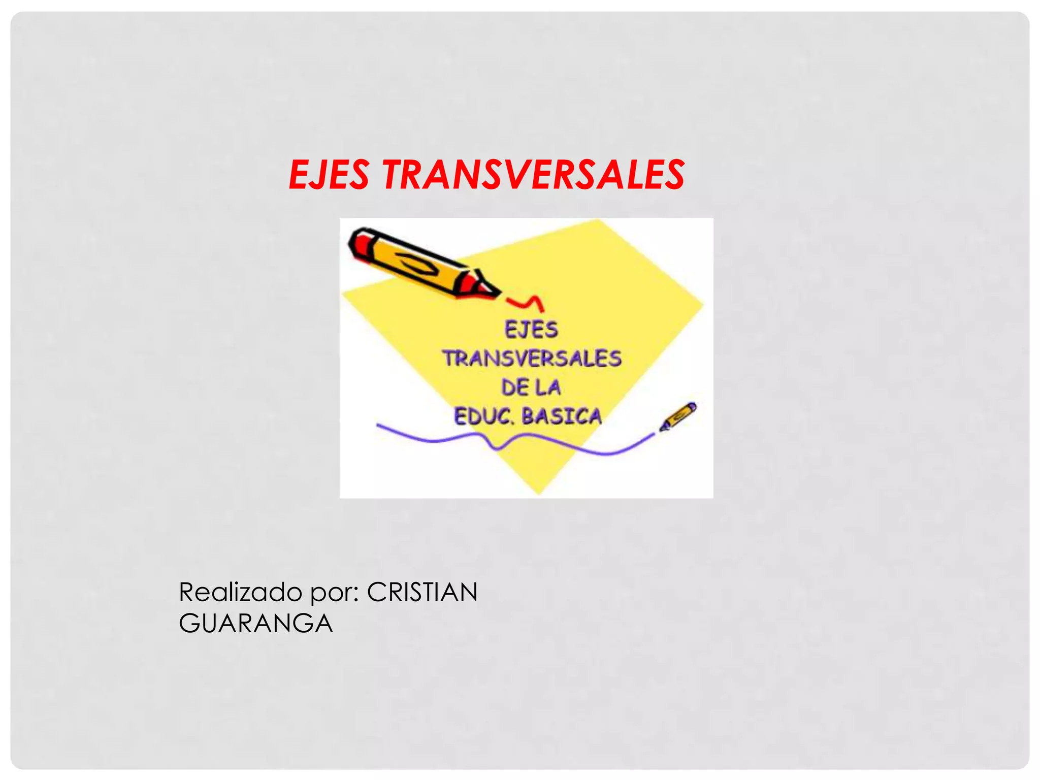 Ejes transversales | PPTX