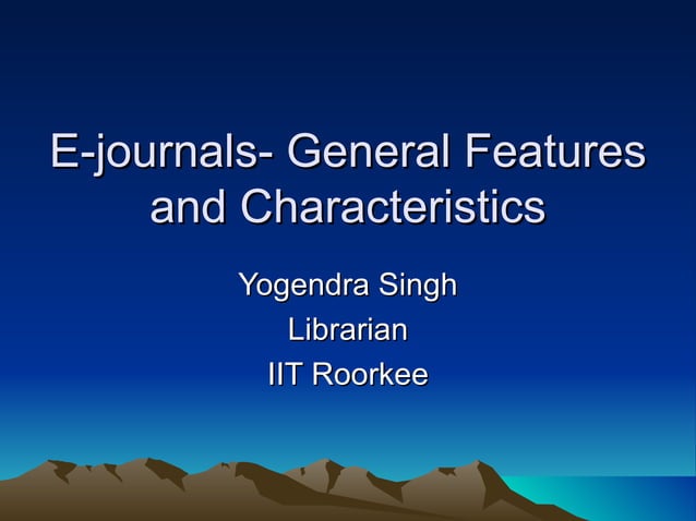 E Journals General Features And Characteristics | PPT