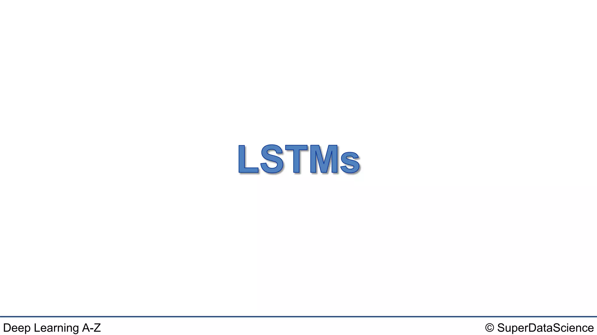 Deep Learning A Z™ Recurrent Neural Networks Rnn Module 3 Pptx Artificial Intelligence