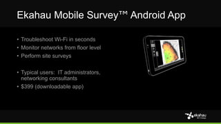 Ekahau Wi-Fi Tools (Site Survey, Planning, Spectrum Analysis) | PPTX