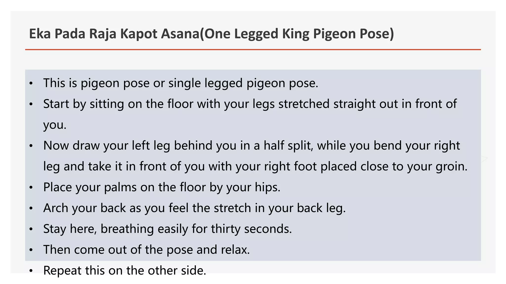 Eka Pada Raja Kapot Asana(One Legged king pigeon pose) | PPTX
