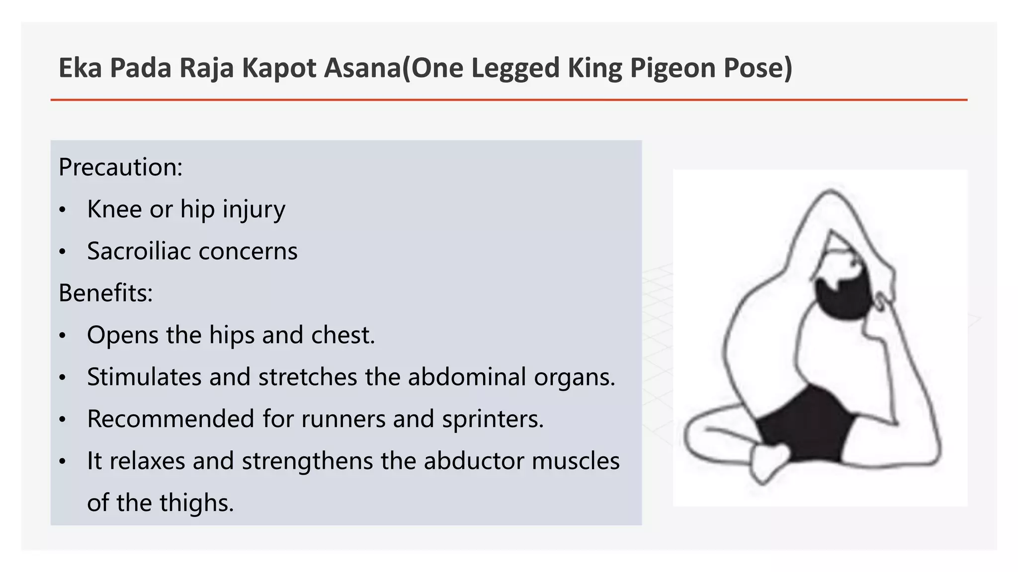 Eka Pada Raja Kapot Asana(One Legged king pigeon pose) | PPTX