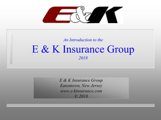 E & K Insurance Group, A Digital Brochure | PPT
