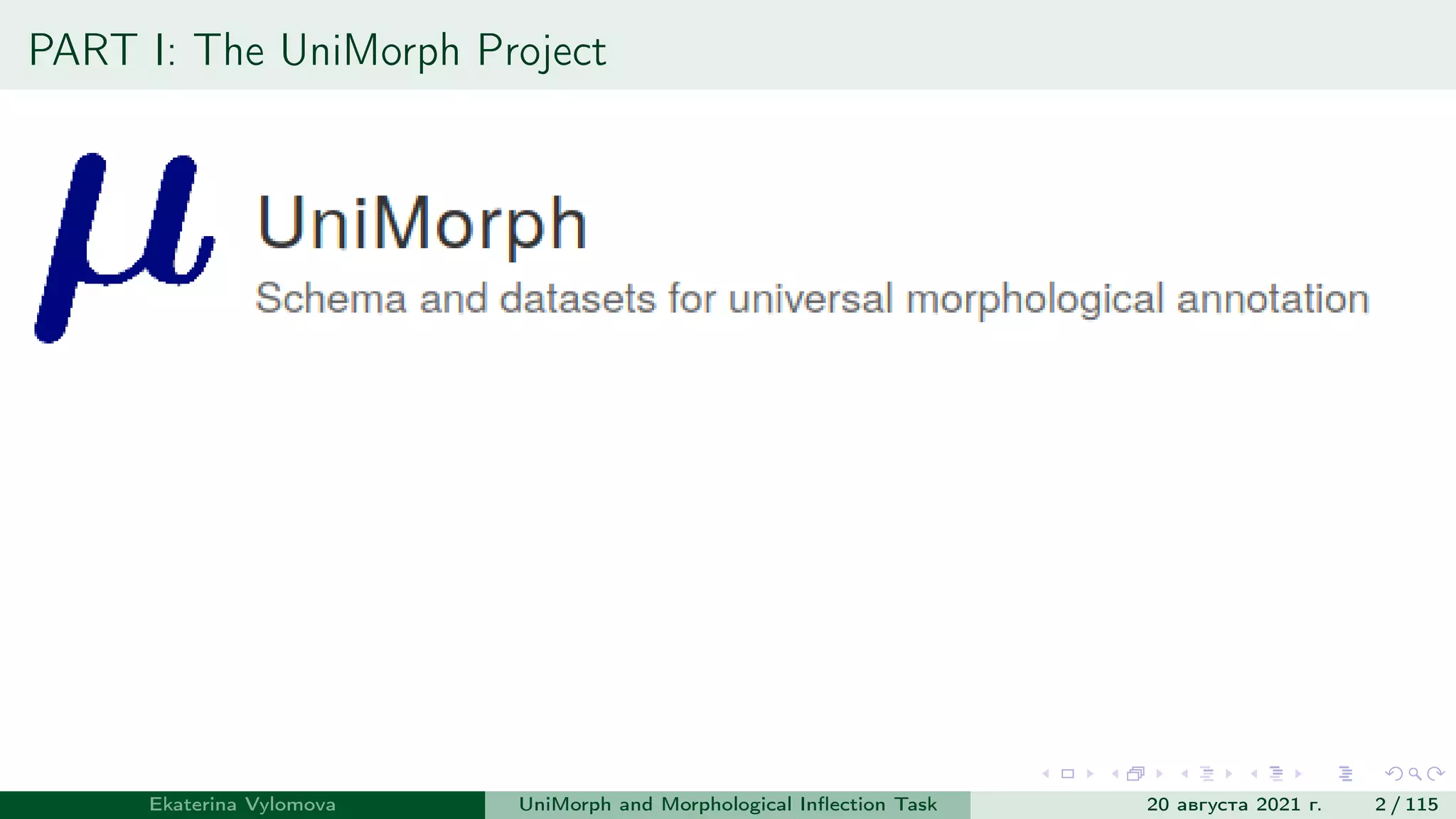 The UniMorph Project and Morphological Reinflection Task: Past, Present ...