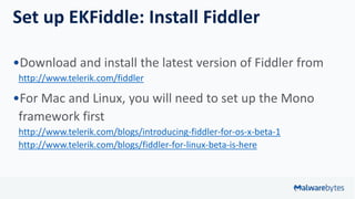 EKFiddle: a framework to study Exploit Kits | PPTX