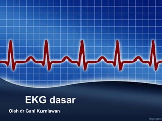 Ekg dasar | PPTX