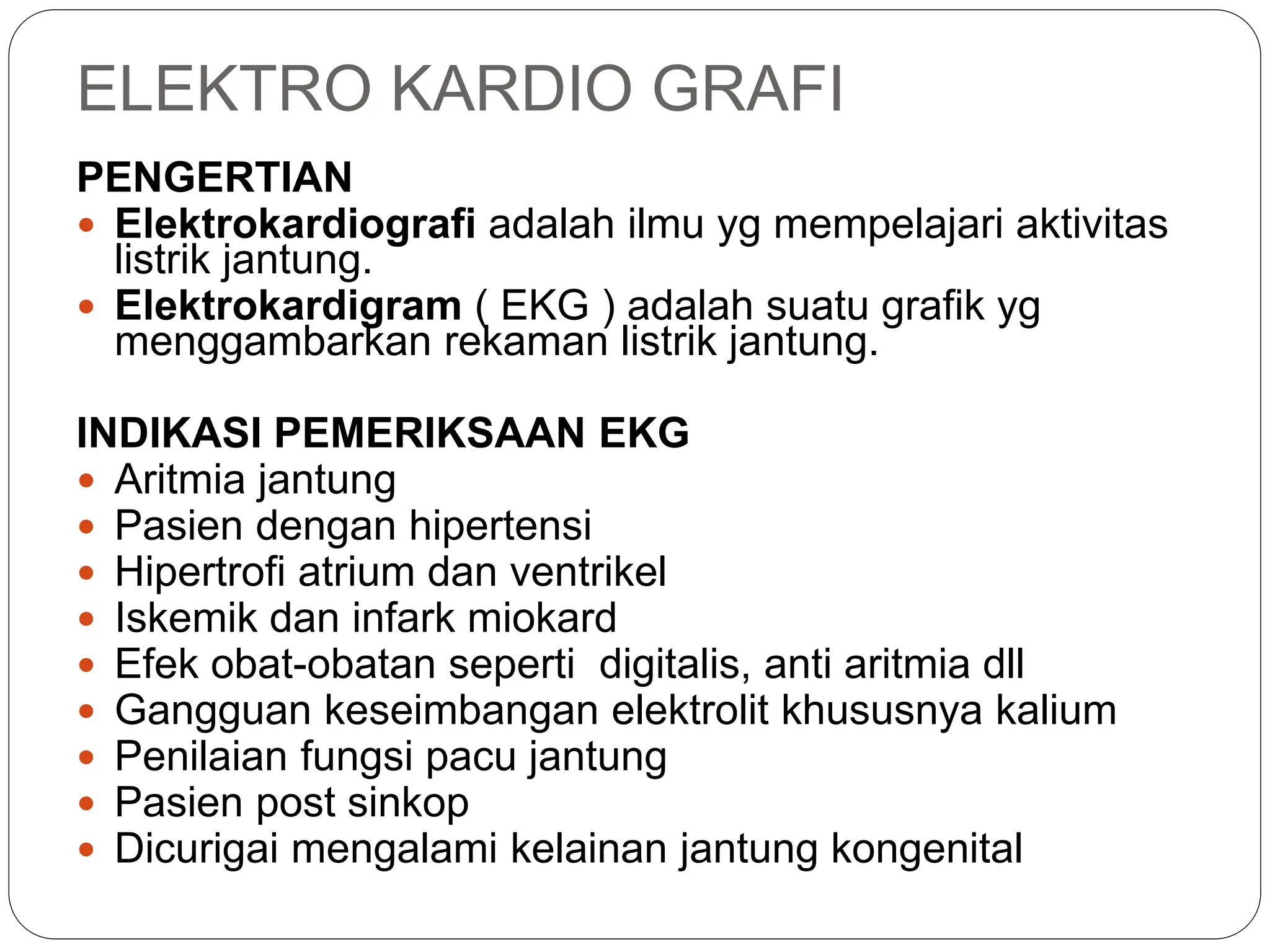 EKG Dasar dan cara interpretasikan dengan cara cepat dimengerti | PPTX