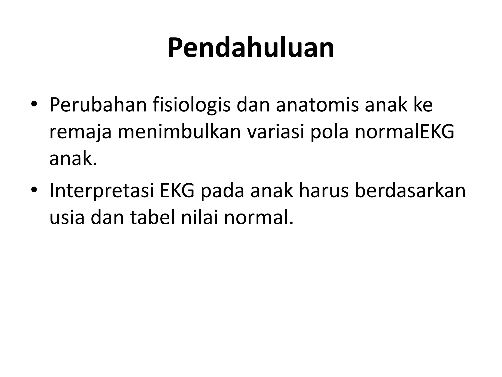 EKG PADA ANAK DAN REMAJA PENJELASAN DAN IMPLEMENTASI | PPTX